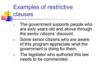 Restrictive and nonrestrictive clauses. | PPT
