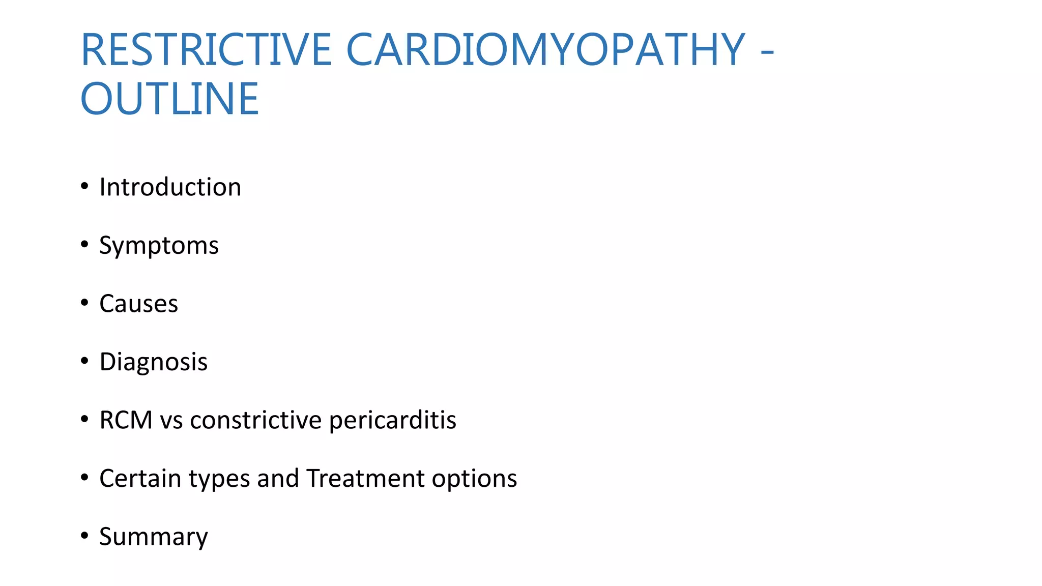 Restrictive cardiomyopathy | PPTX