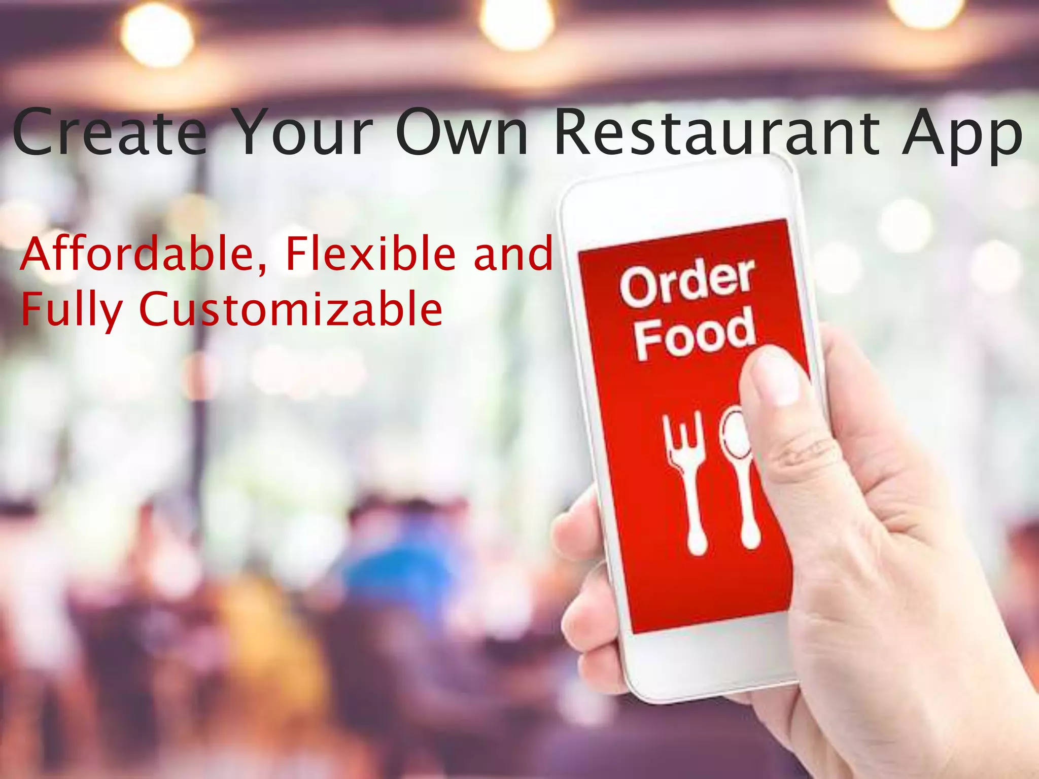 RestroApp - Create Your Own Restaurant App | PPTX