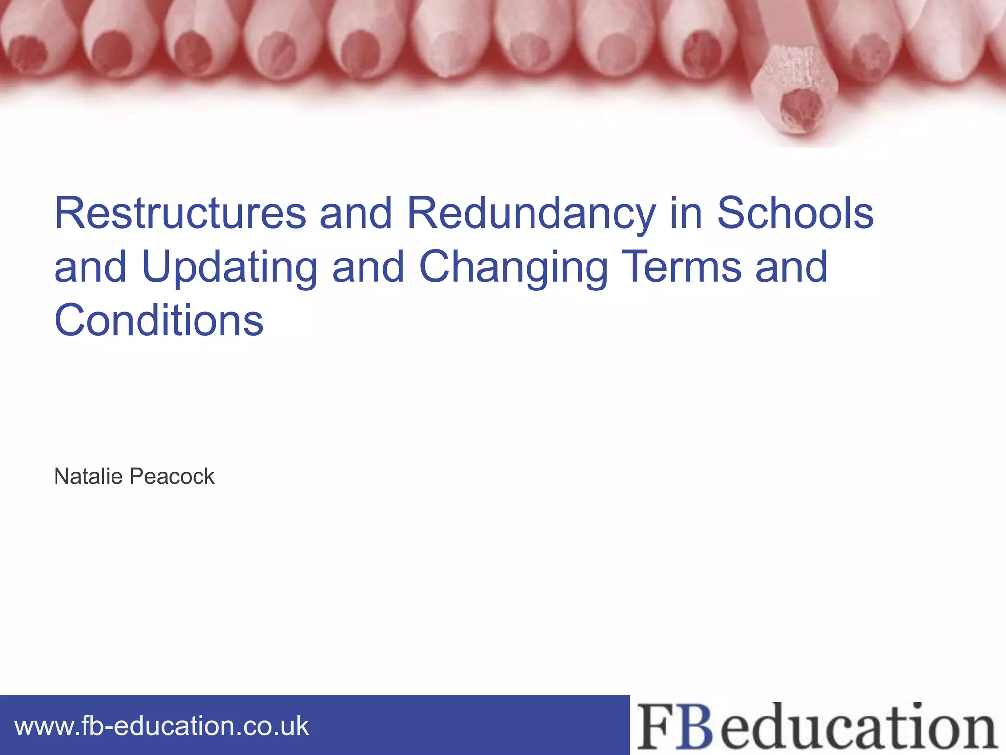 Restructure and redundancy in schools presentation 2015 | PPTX