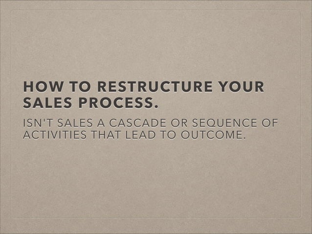 Restructure sales process | PPT