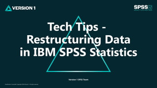 Restructuring Data in IBM SPSS Statistics.pptx