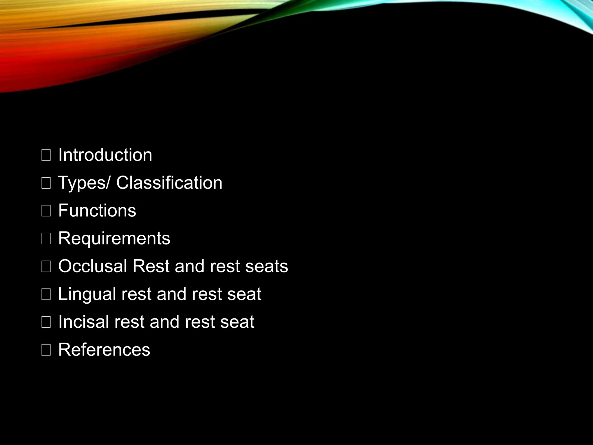 Rests and Rest Seats- prosthodontics. Autosaved pptx | PPTX