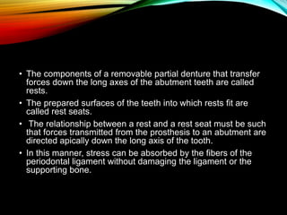 Rests and Rest Seats- prosthodontics. Autosaved pptx | PPTX