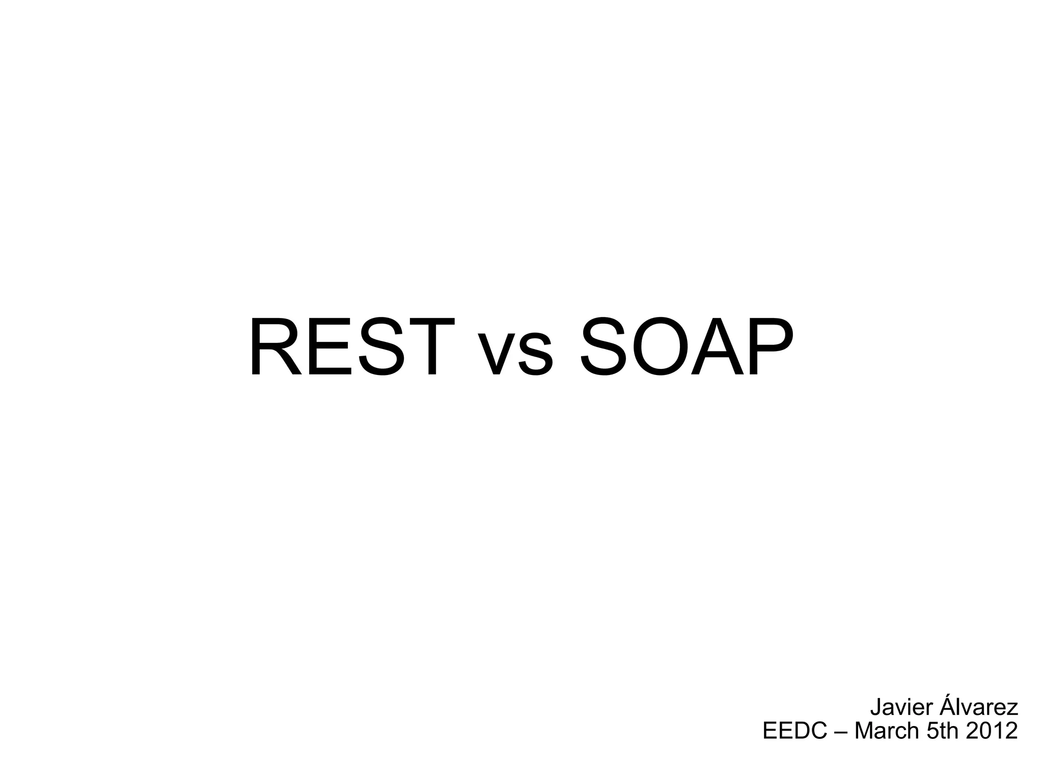 REST vs SOAP | PPT | Free Download