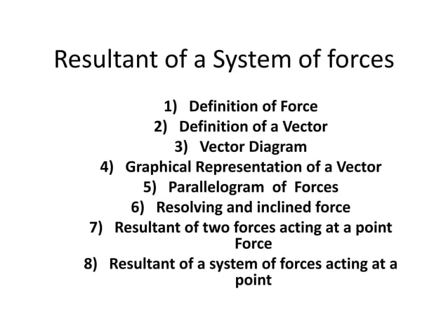 Resultant of a system of forces | PPT