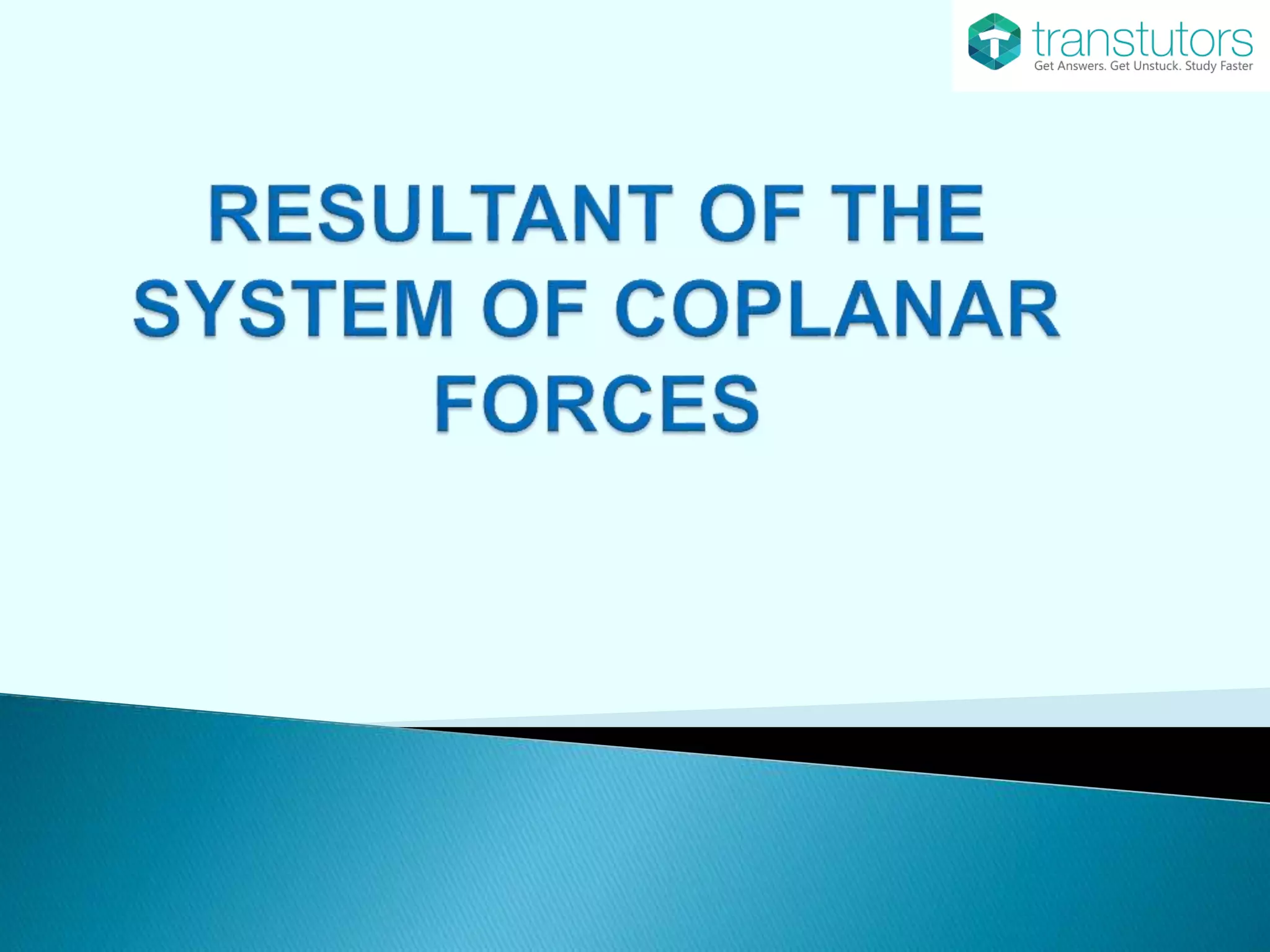 Resultant of System of Coplanar Forces | Mechanical Engineering | PPTX