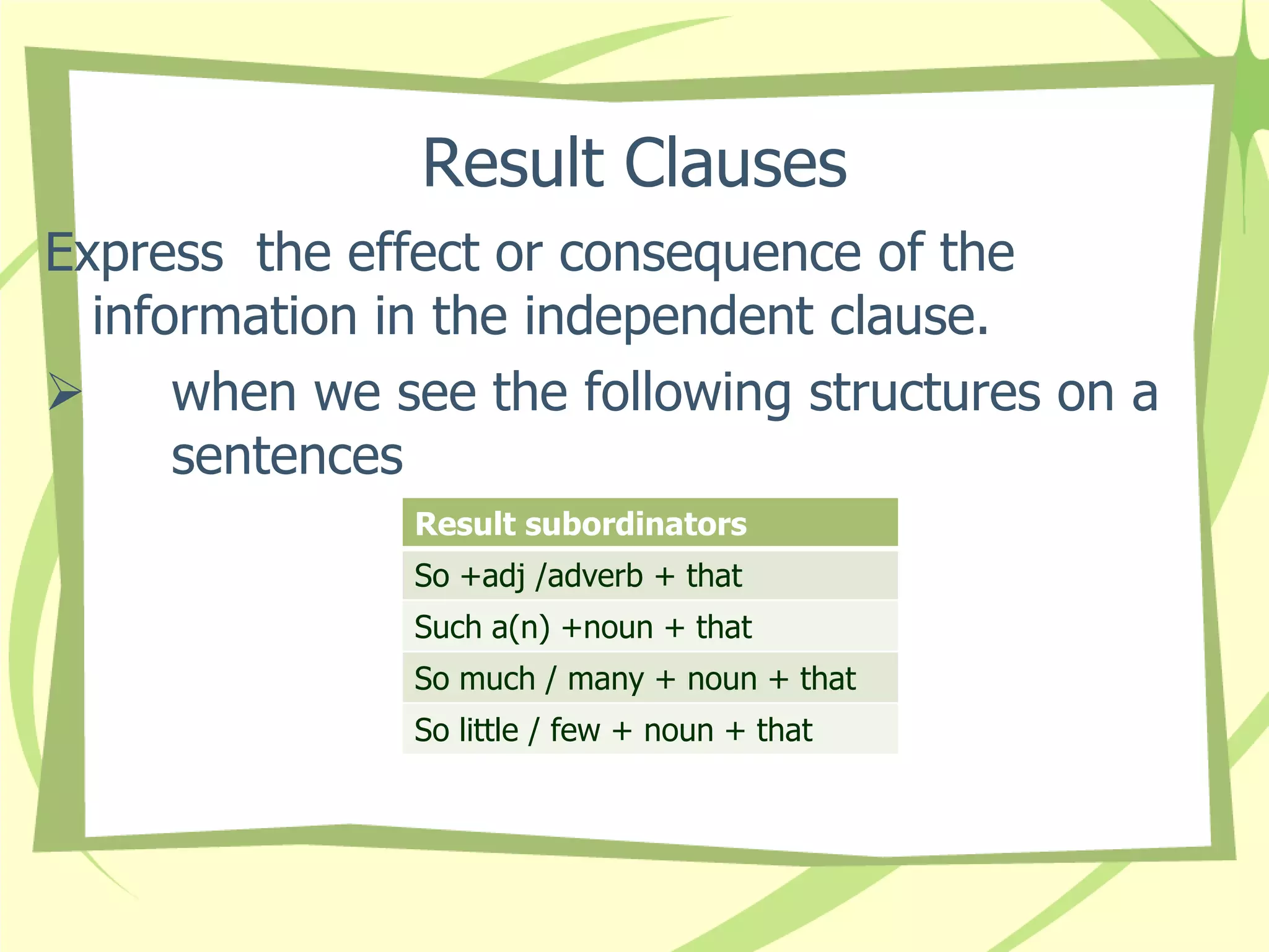 Result clauses purpose clauses | PPTX