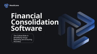 Role of Financial Consolidation Software | PPTX