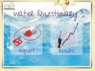 Results of water questionnaire | PPT