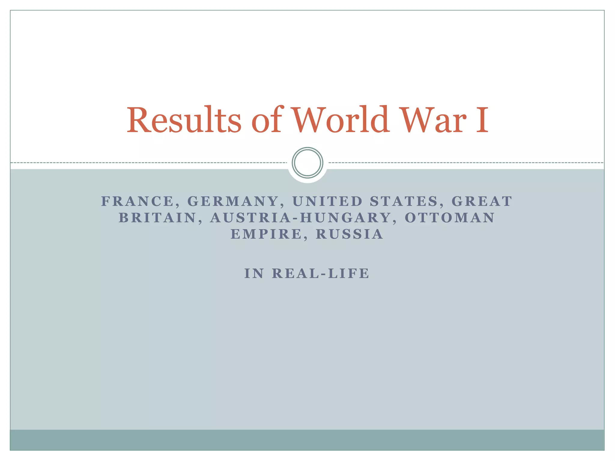 Results of world war I | PPTX