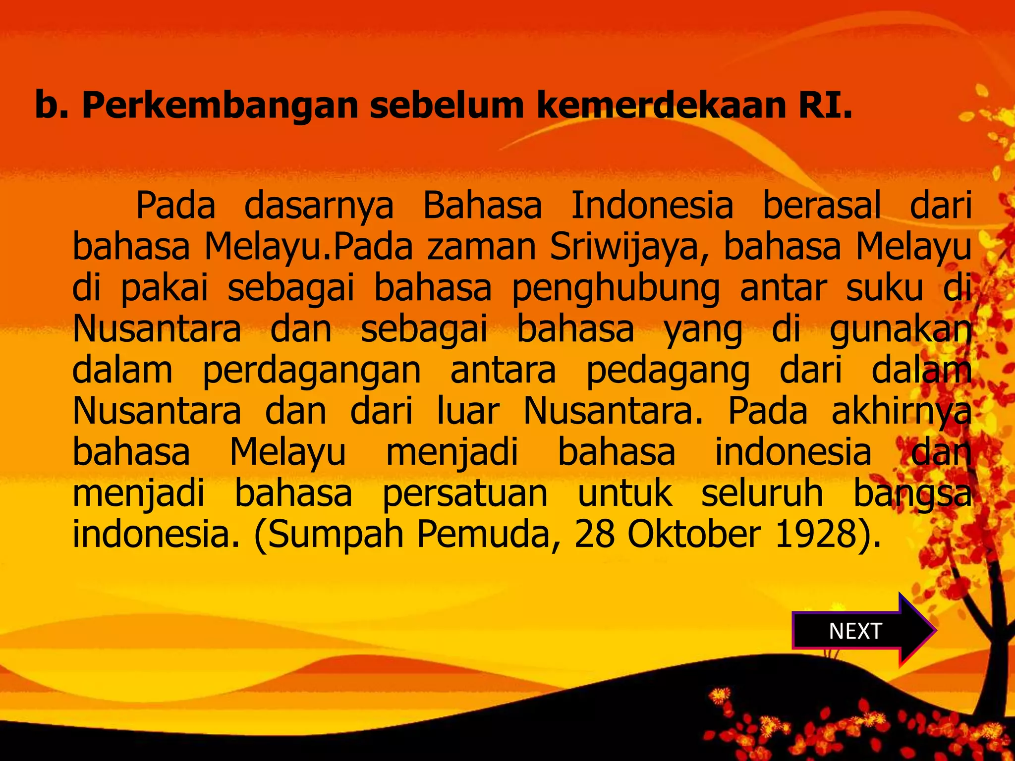 Perkembangan Bahasa Indonesia | PPTX