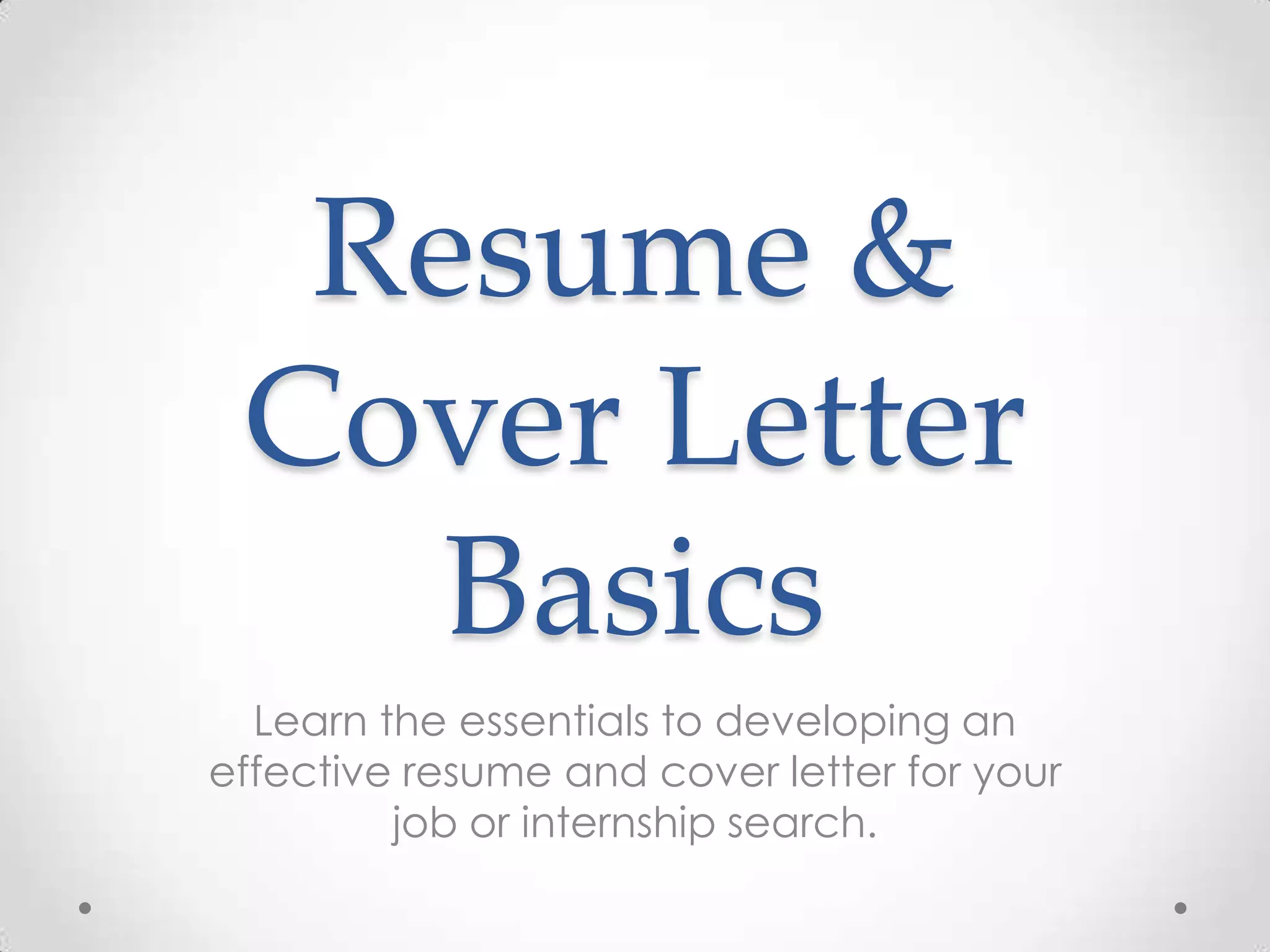 Career Development Workshop: Resume and Cover Letter Basics | PPTX ...