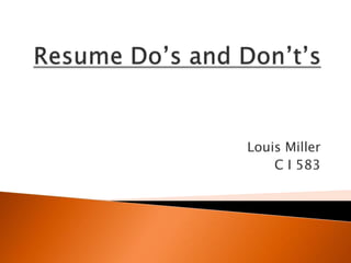Resume do’s and don’t’s | PPTX