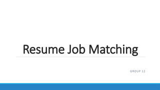 Resume Job Matching With Job Description | PPT
