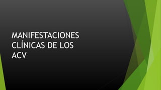 Resumen de sindromes vasculares cerebrales ACV, carrera de medicina | PPTX