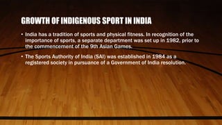 Resurgence of indigenous sports | PPTX