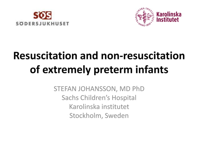 Resuscitation and non-rescutation of extremely preterm infants | PPTX