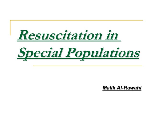 Resuscitation in special populations | PPTX | Pregnancy | Reproductive Health