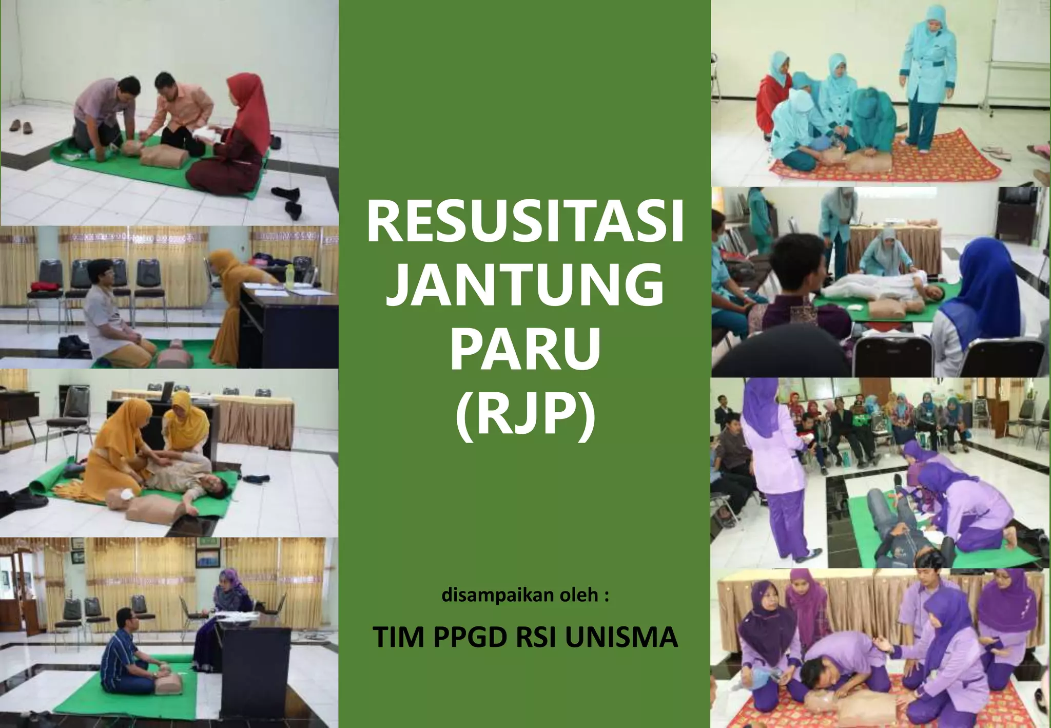 RESUSITASI JANTUNG PARU TIM PPGD RSI UNISMA (Januari 2020).pptx