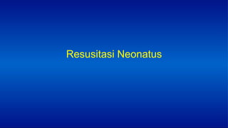 Resusitasi Neonatus.pdf