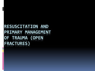 Resus & primary mx of trauma | PPTX