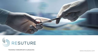 ReSuture Pitch Deck | PPT