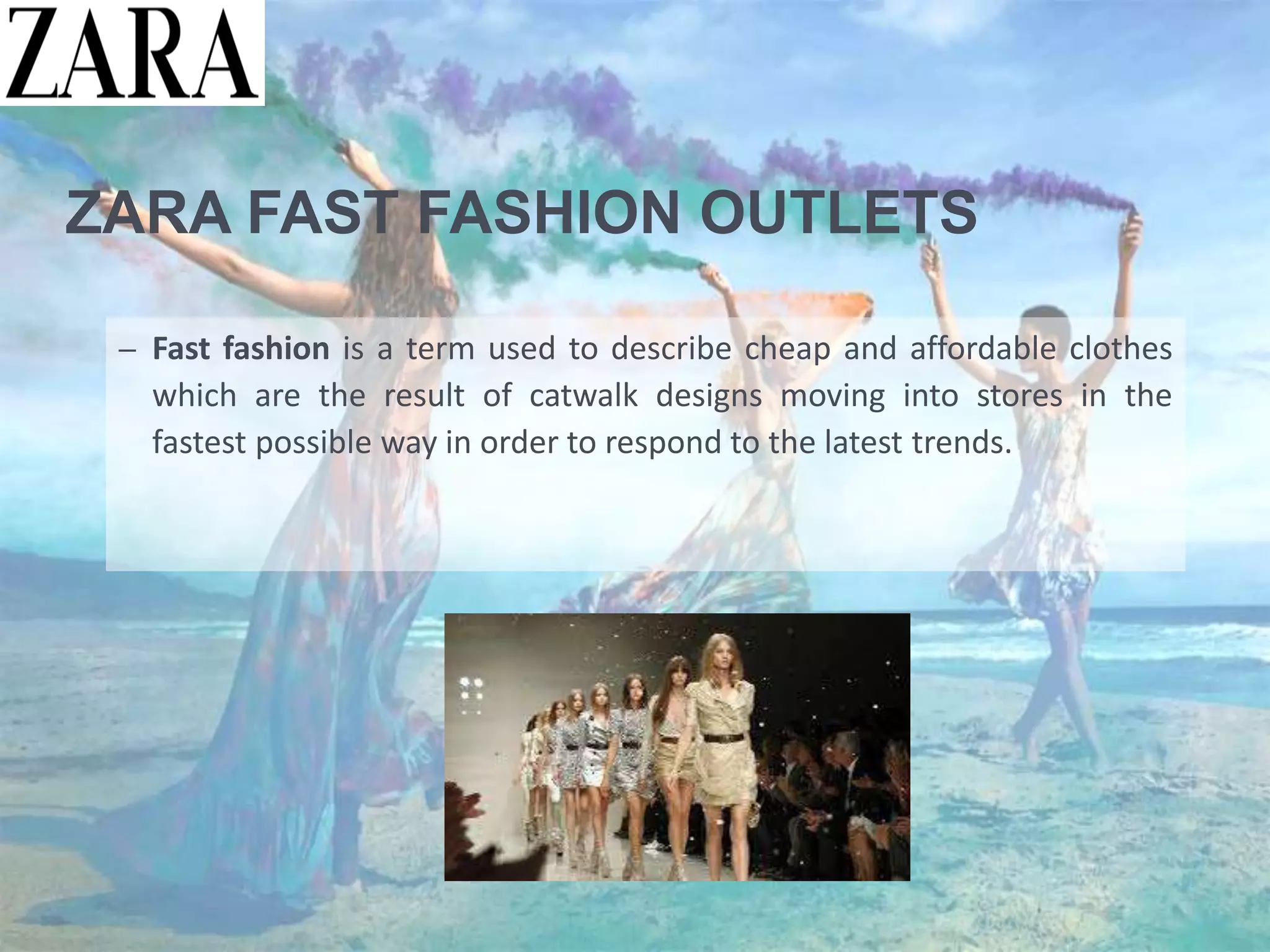 ZARA fast fashion outlet | PPTX