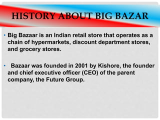 BIG BAZAR Retail Store Management | PPTX