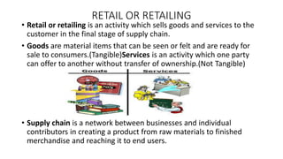 RETAIL.pptx it's design,specification,rules | PPTX | Retail Industry ...