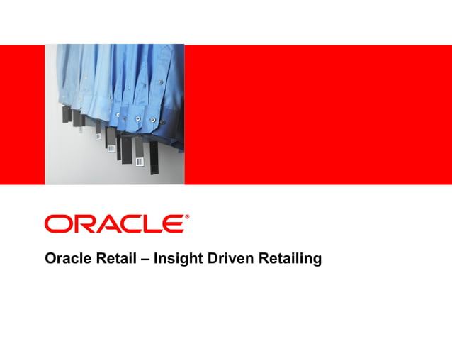 Oracle Retail - Insight Driven Retailing | PPT