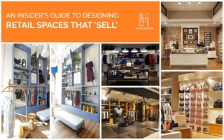 An Insider's Guide To Designing Retail Spaces That 'Sell' | PDF