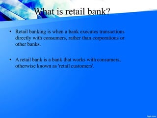 Retail banking | PPTX