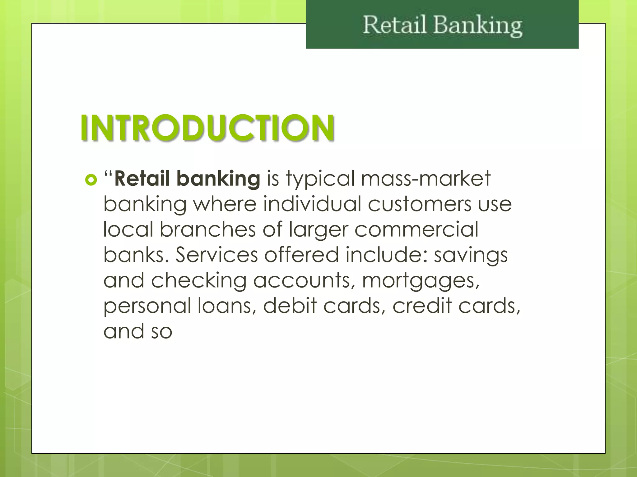 Retail banking ppt | PPTX