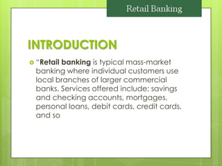 Retail banking ppt | PPTX