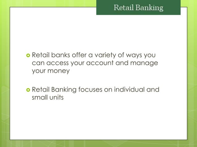Retail banking ppt | PPTX