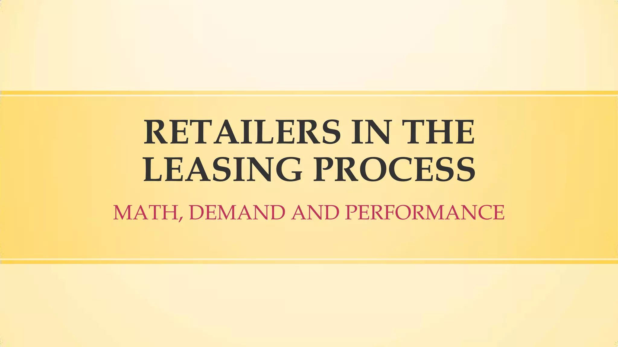 Retailers in the leasing process math, demand and performance | PPT