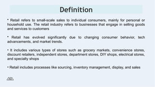Retail_Industry the complete study on the industry | PPTX