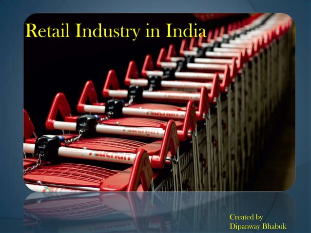 Retail industry in india | PPTX