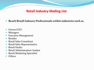 Retail industry mailing list | PPTX