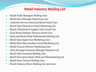 Retail industry mailing list | PPTX