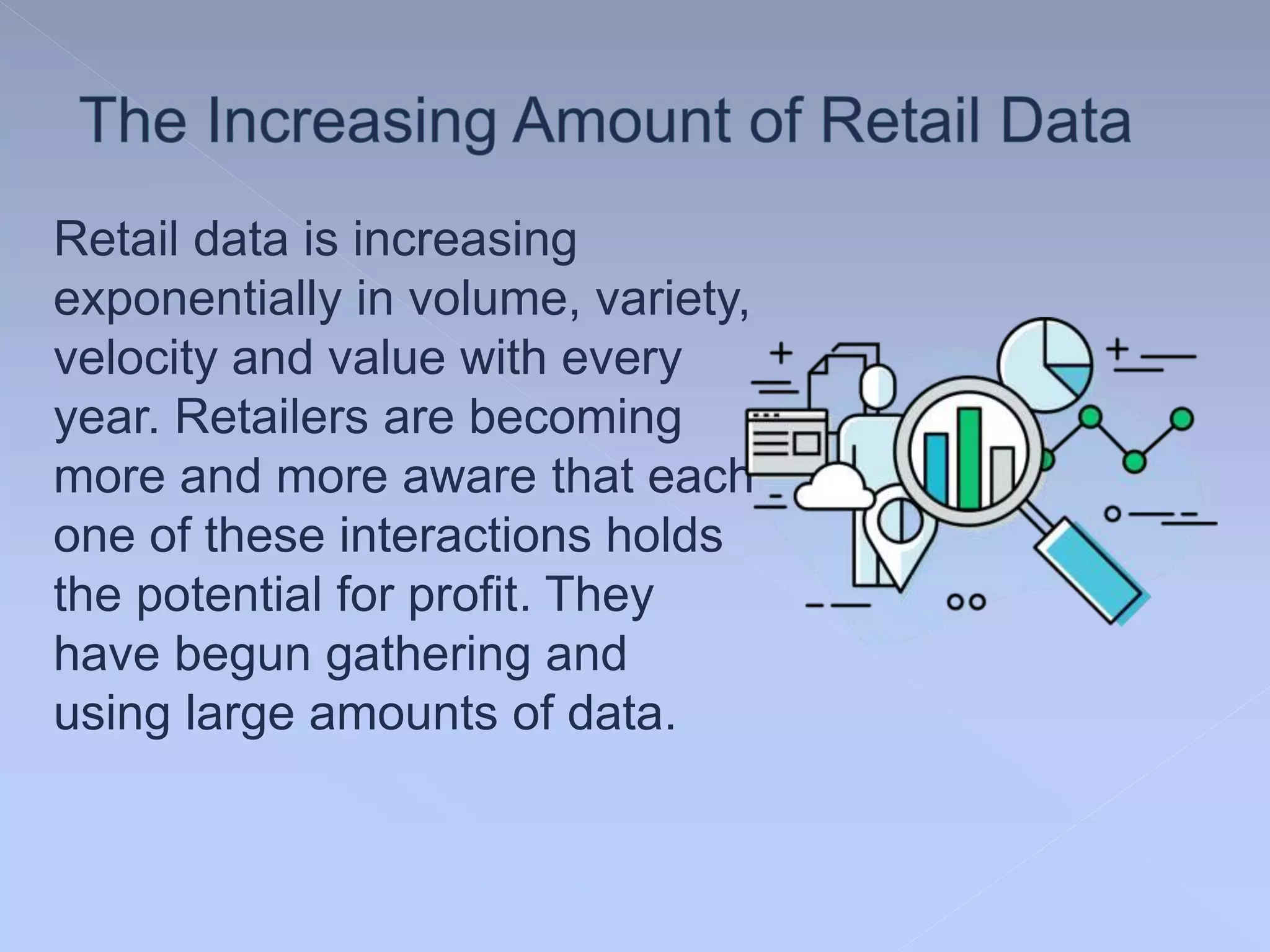 Retail industry transformation using big data | PPTX