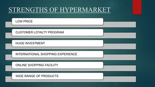 HYPERMARKET | PPTX | Retail Industry | Industries