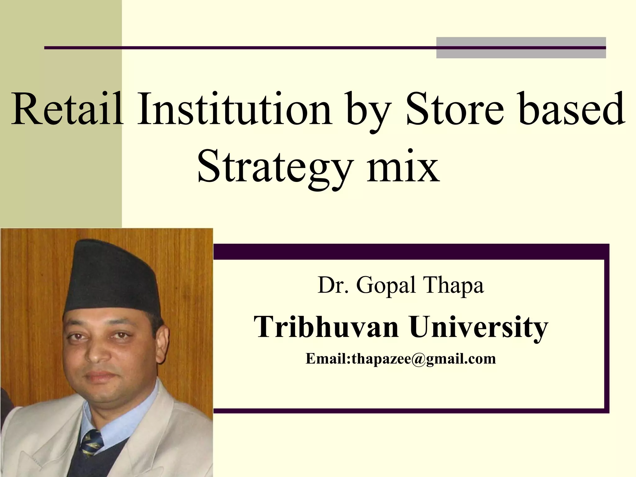 Retail institution by strore based strategy mix | PDF