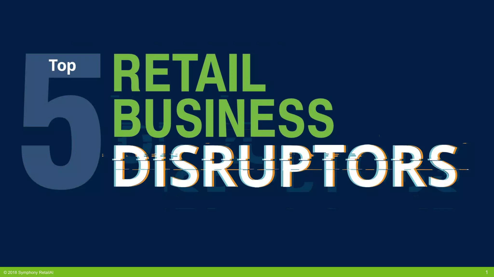 Top 5 Retail Business Disruptors | PPTX