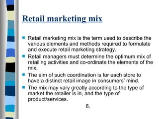 Retail marketing mix and planning | PPT