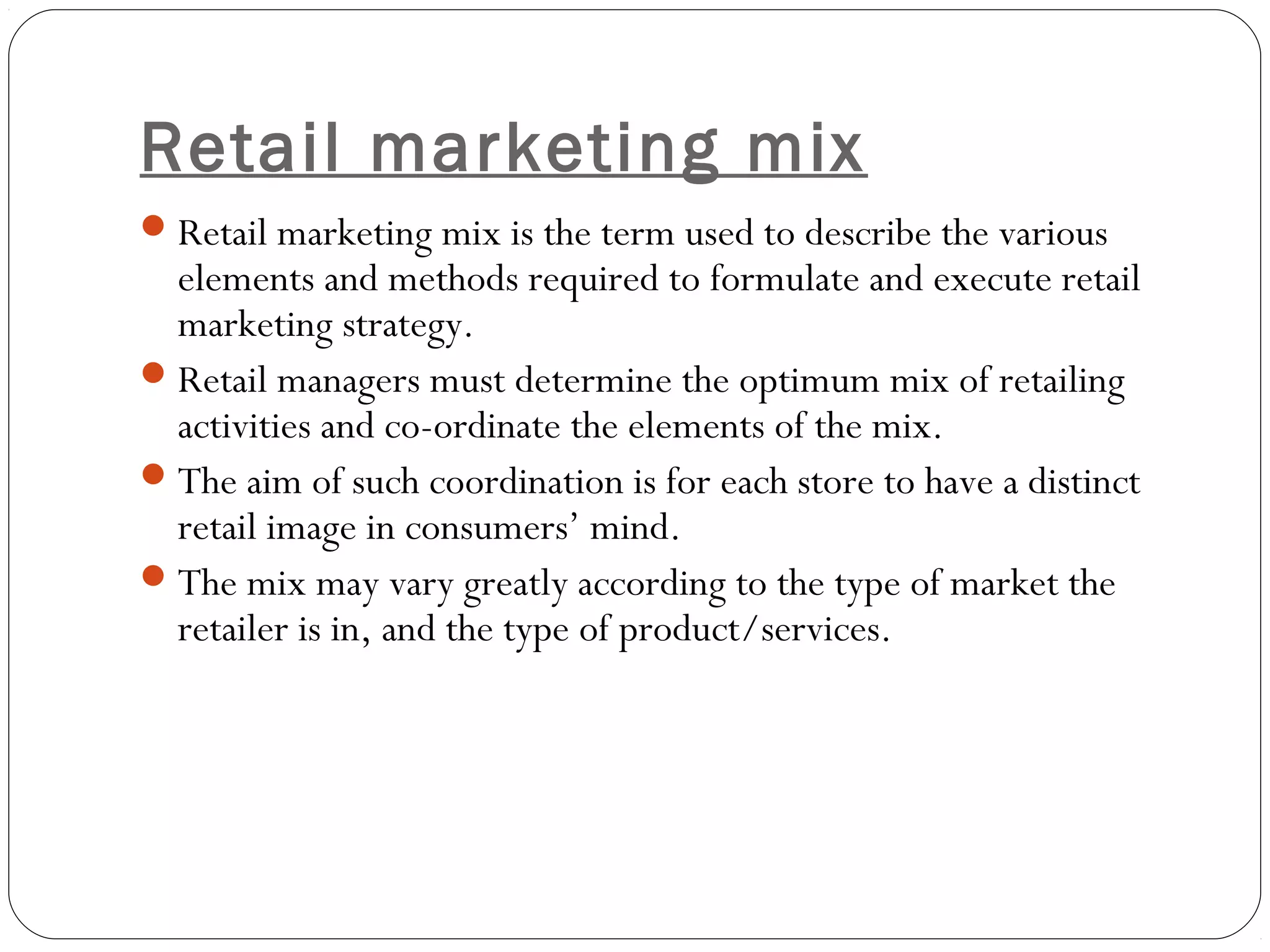 Retail marketing mix and planning | PPT | Retail Industry | Industries