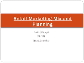 Retail marketing mix and planning | PPT
