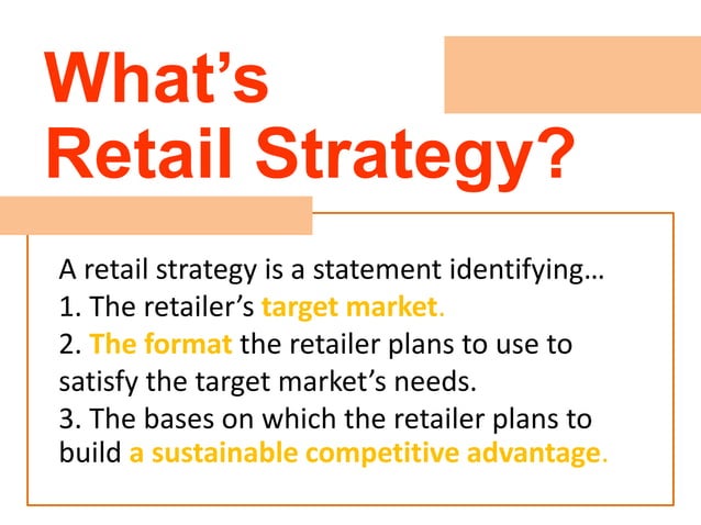 Retail market strategy | PPTX | Retail Industry | Industries