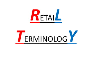Retail dictionary | PPT